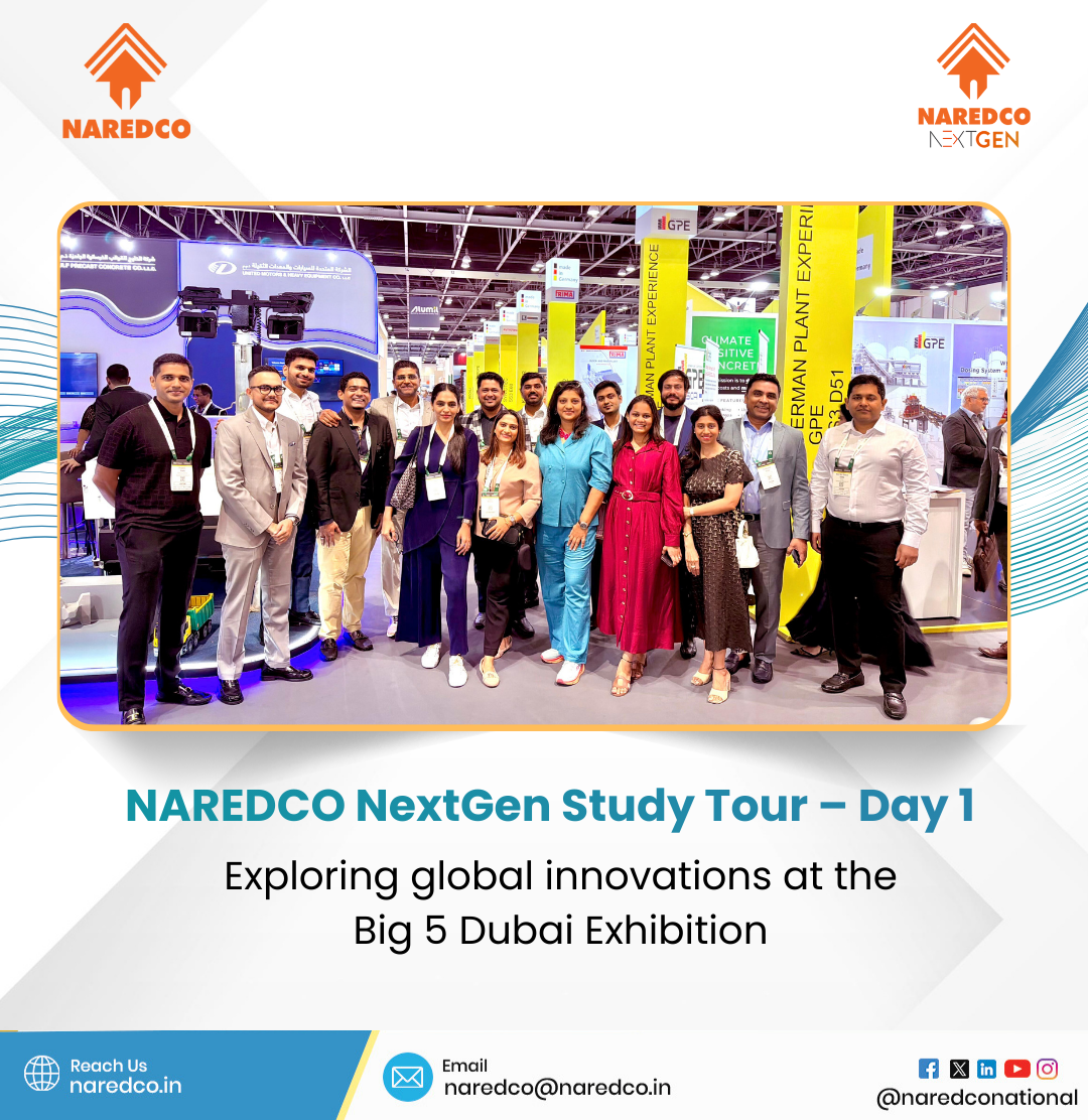 NAREDCO Nextgen presents Study Tour to DUBAI 2025 | NAREDCO