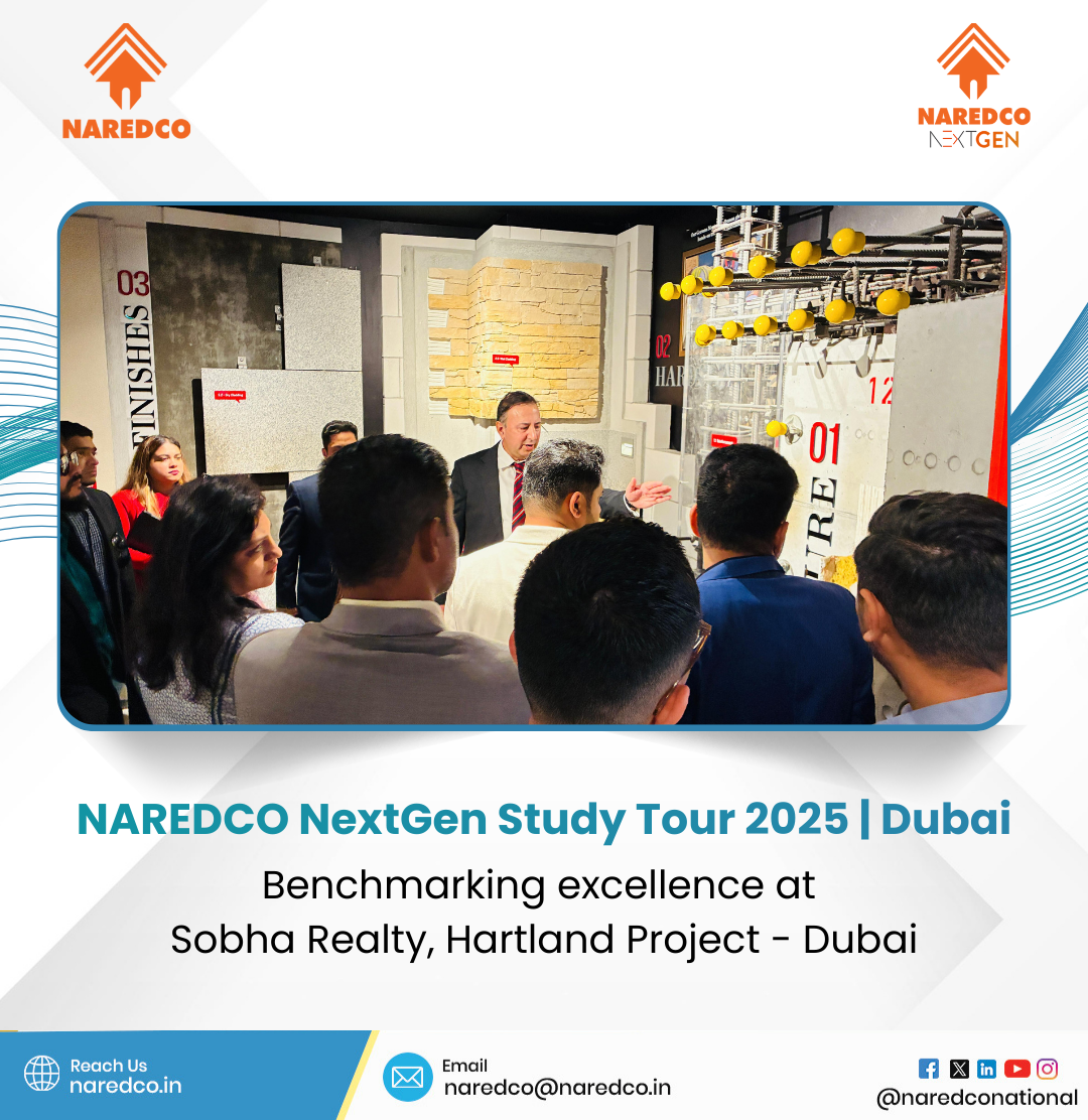 NAREDCO Nextgen presents Study Tour to DUBAI 2025 | NAREDCO